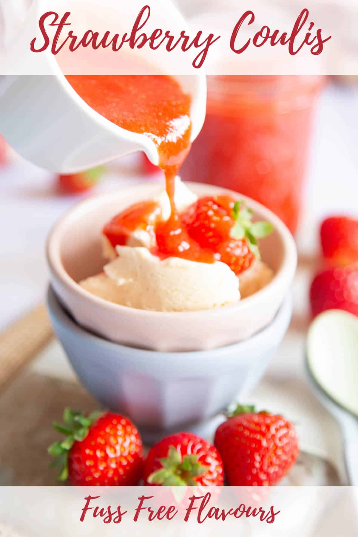 Easy Strawberry Coulis - Helen's Fuss Free Flavours