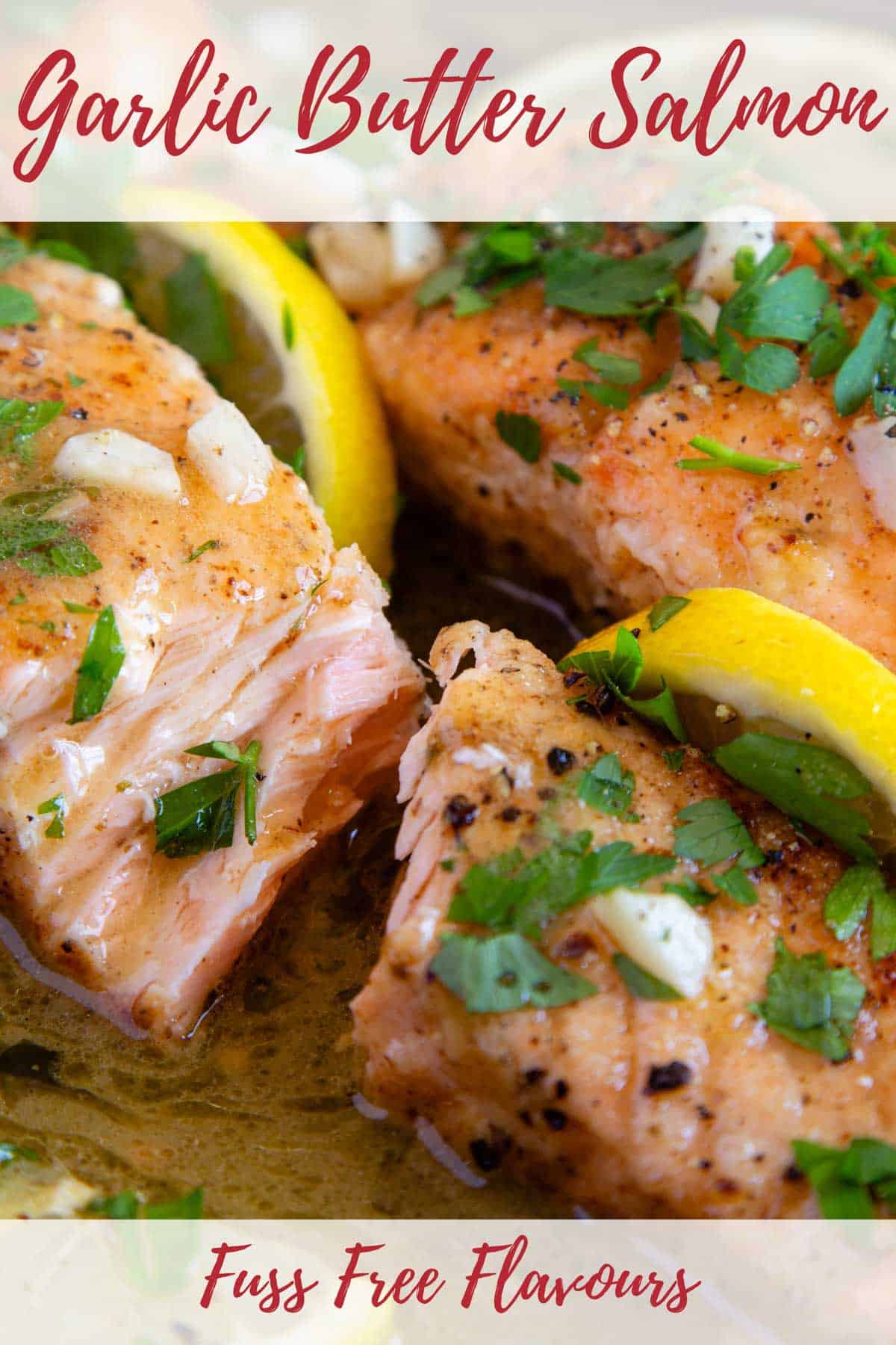Garlic Butter Salmon - Helen's Fuss Free Flavours