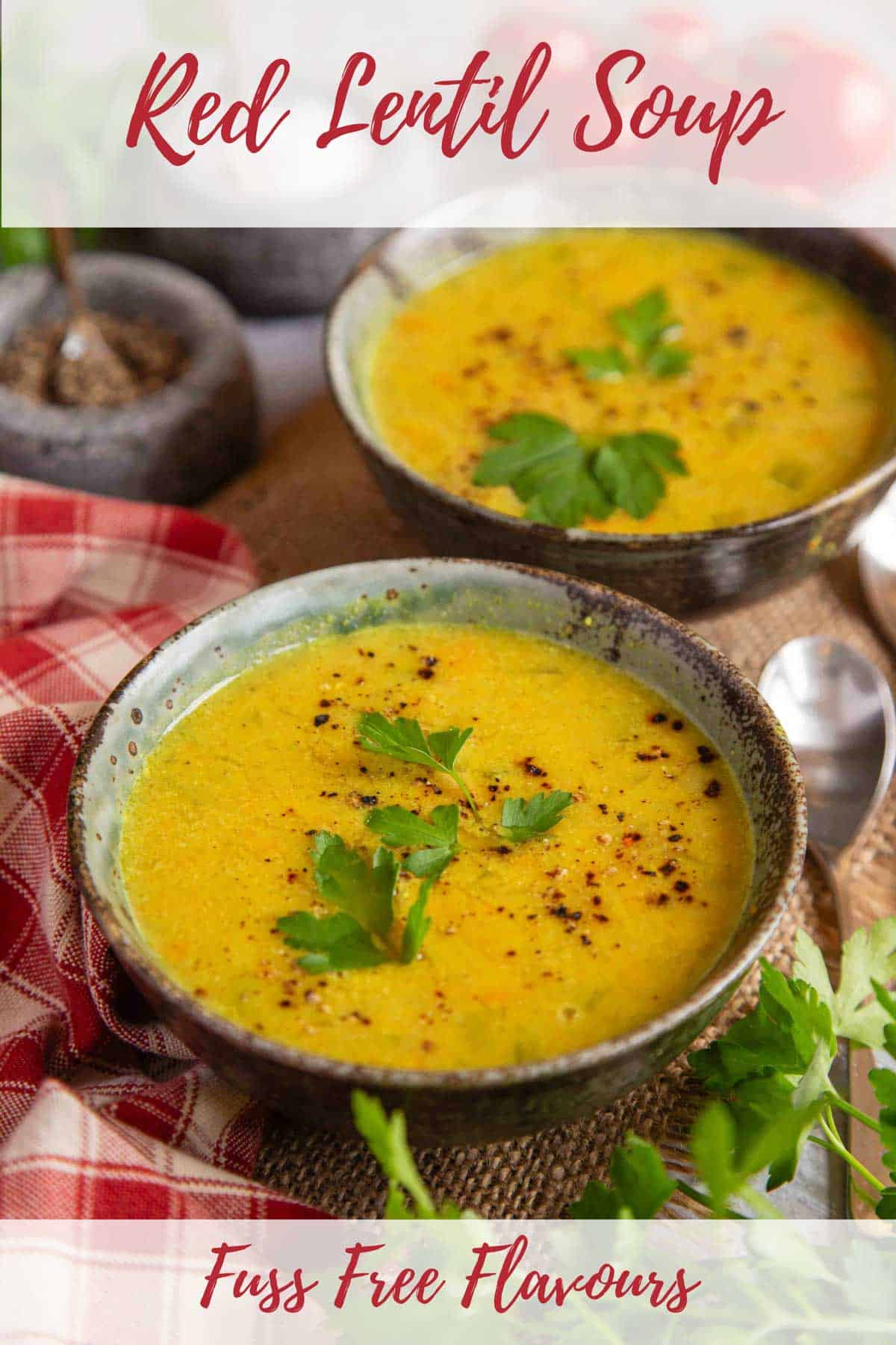 Easy Red Lentil Soup (No Blend) - Helen's Fuss Free Flavours
